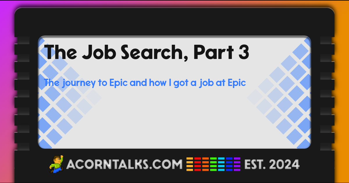 Acorn Talks - The Job Search, Part 3
